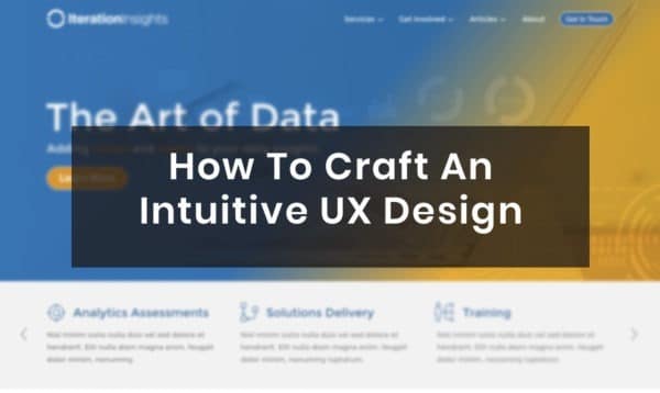 How To Craft An Intuitive UX Design - Visualmodo Blog