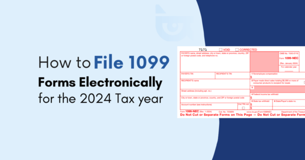 How to File 1099 Forms Electronically for 2024 Tax Year - Visualmodo